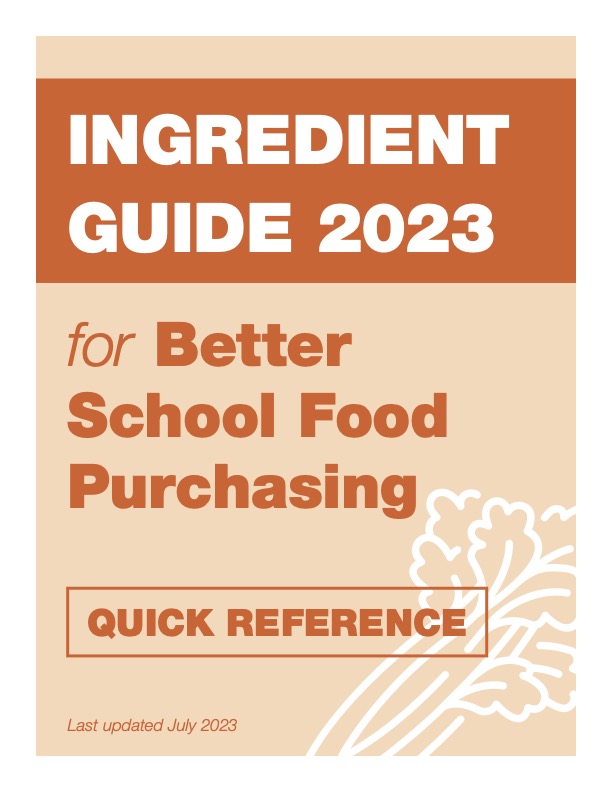 Ingredient Guide – for Better School Food Purchasing